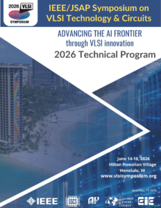 Program PDF – 2026 IEEE/JSAP Symposium on VLSI Technology & Circuits